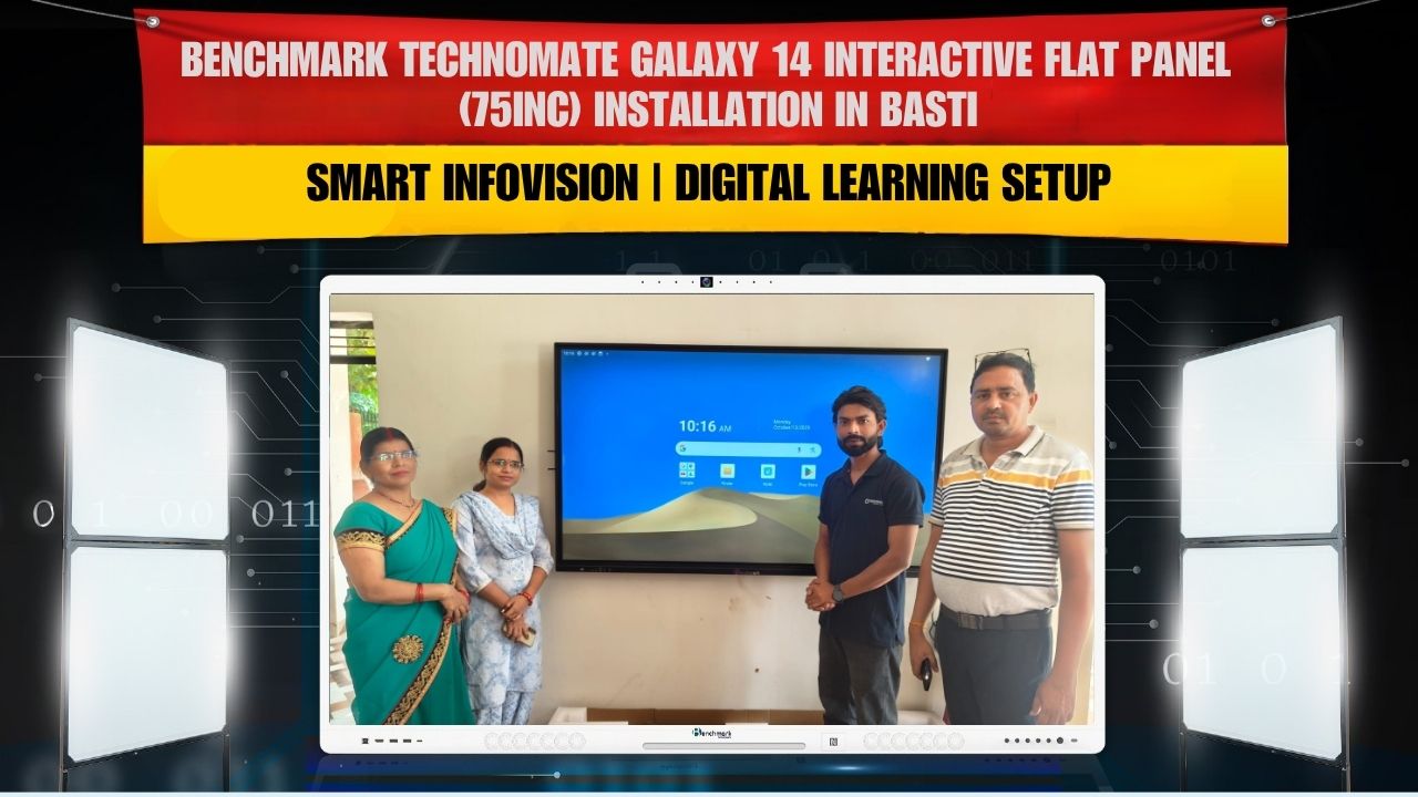 Benchmark Classic 14 Installation in Basti – Smart Infovision Brings a New Digital Era to M/S ...